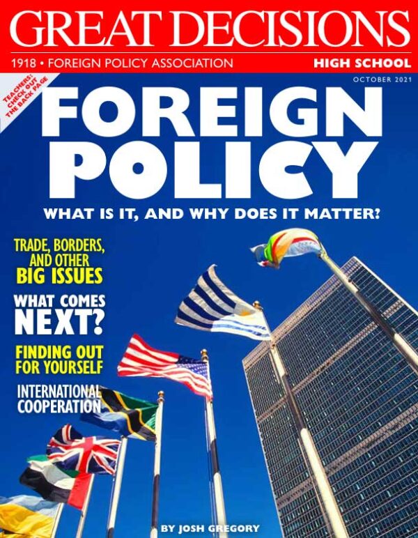 Great Decisions High School: Foreign Policy - Foreign Policy Association