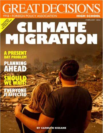 Great Decisions High School: Climate Migration - Foreign Policy Association